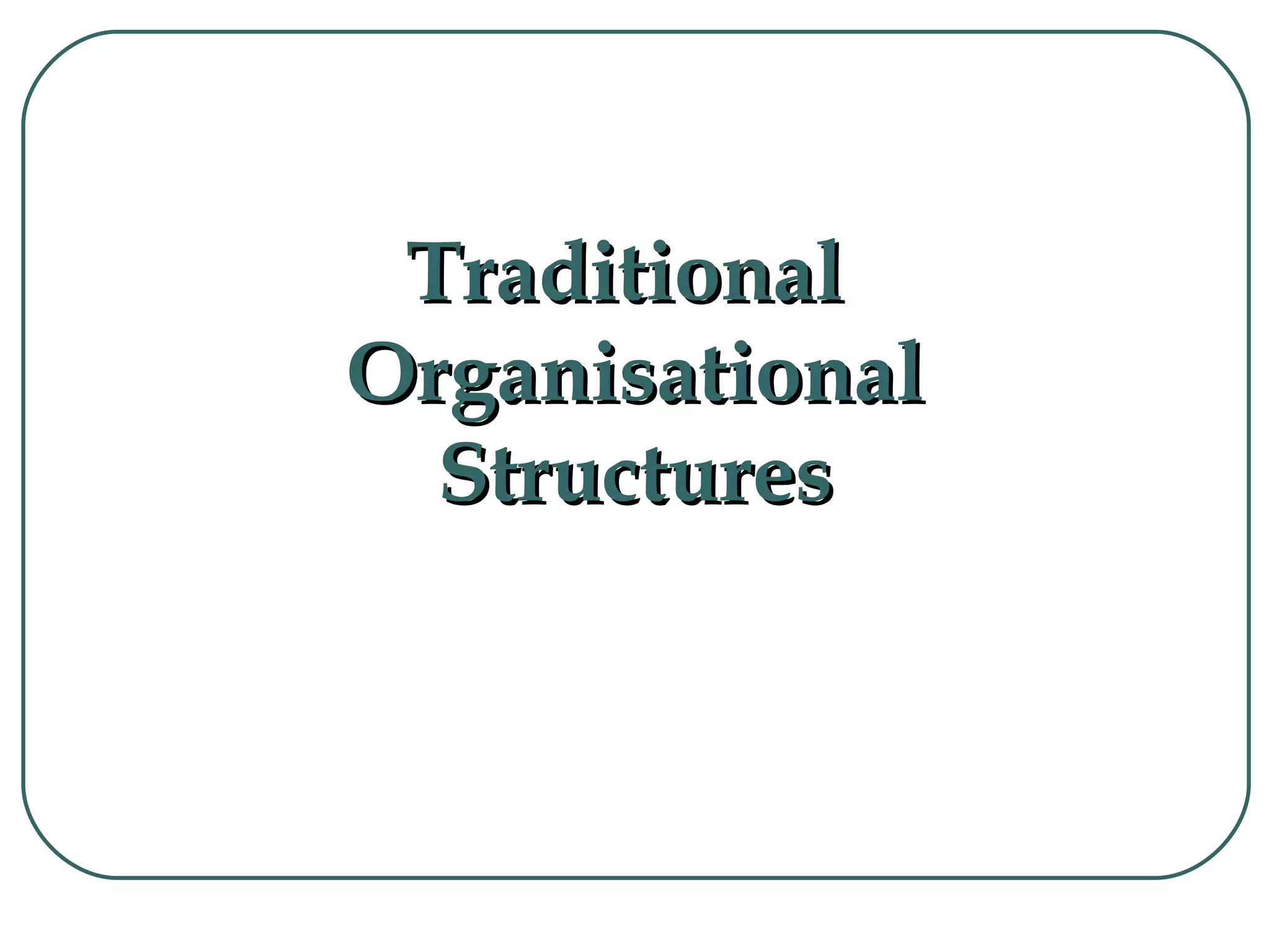 Organizational Structure and roles | PPT