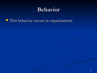 Organizational behavior | PPT