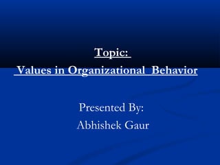 Values in Organization | PPT