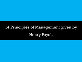 The 14 Principles of Management | PDF | Human Resources | Business