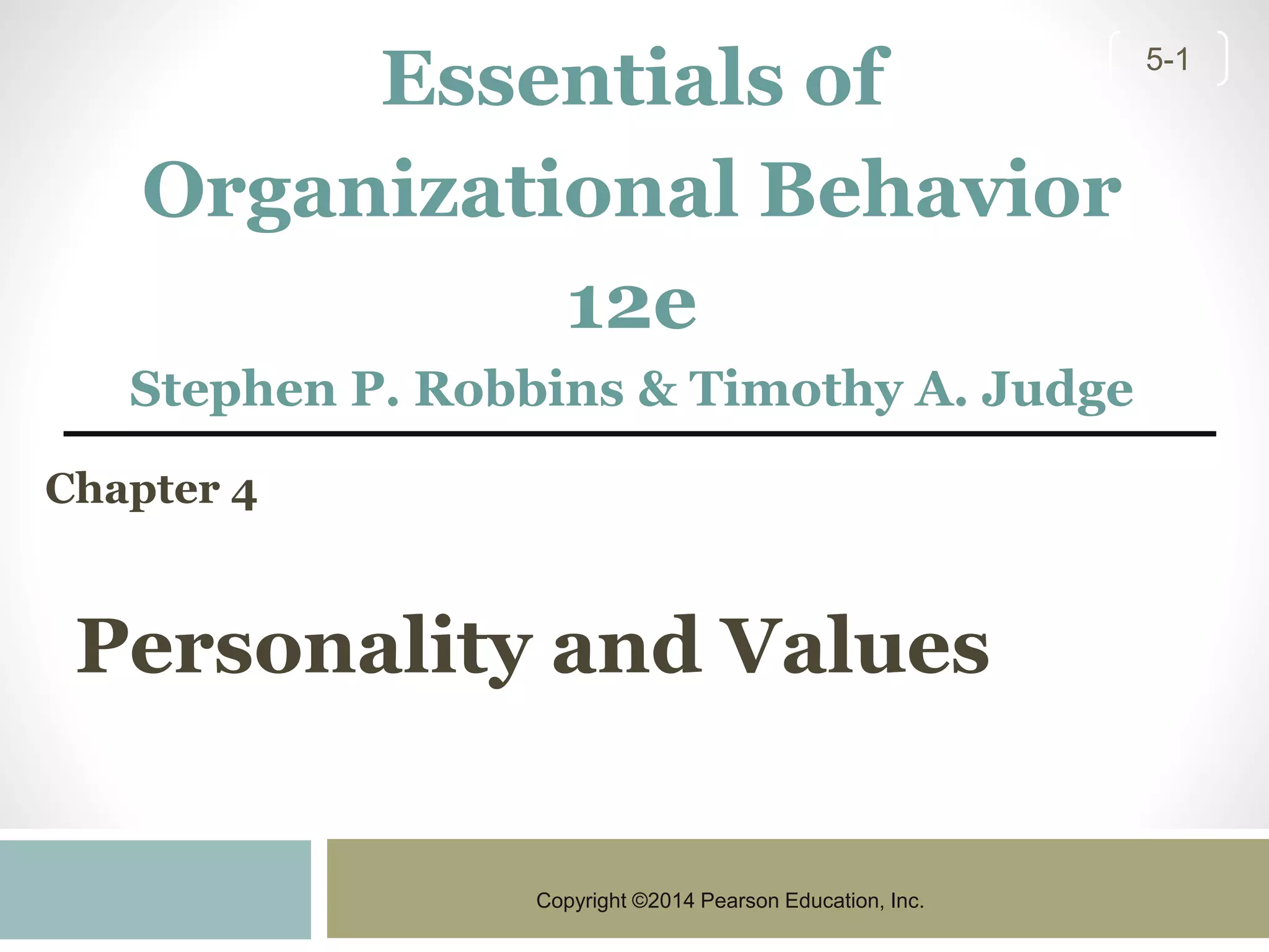 Organizational Behavior Chapter 4 Personality and Values | PPTX