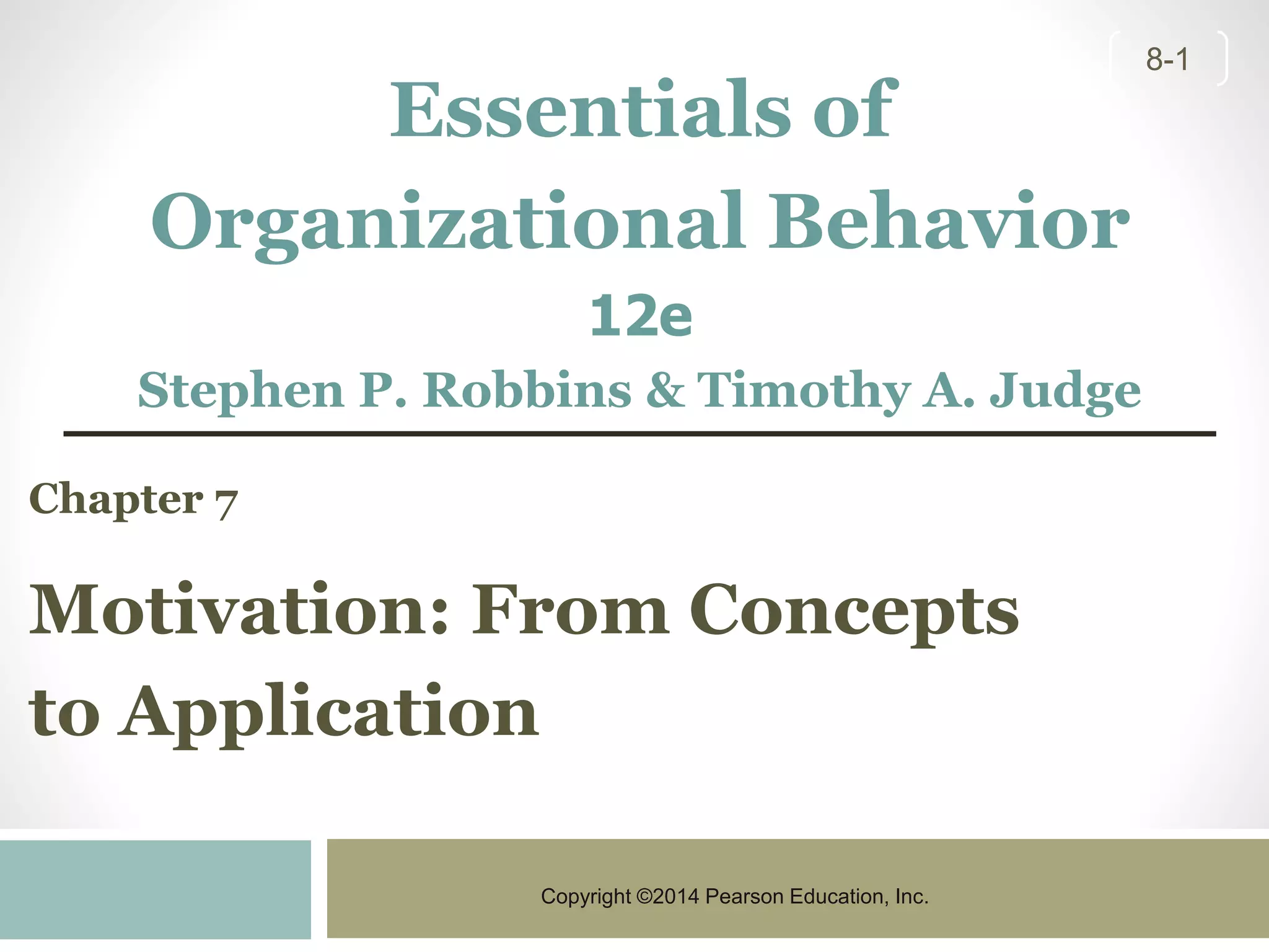 Organizational Behavior Chapter 7 Motivation - From Concepts to ...