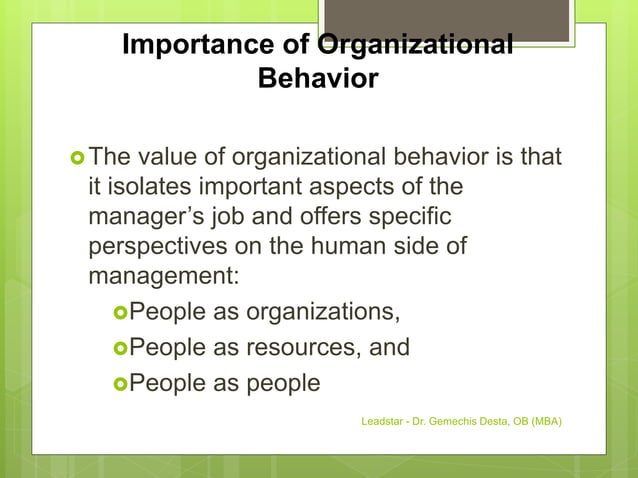 Organizational behavior ppt | PPTX | Business Administration | Business