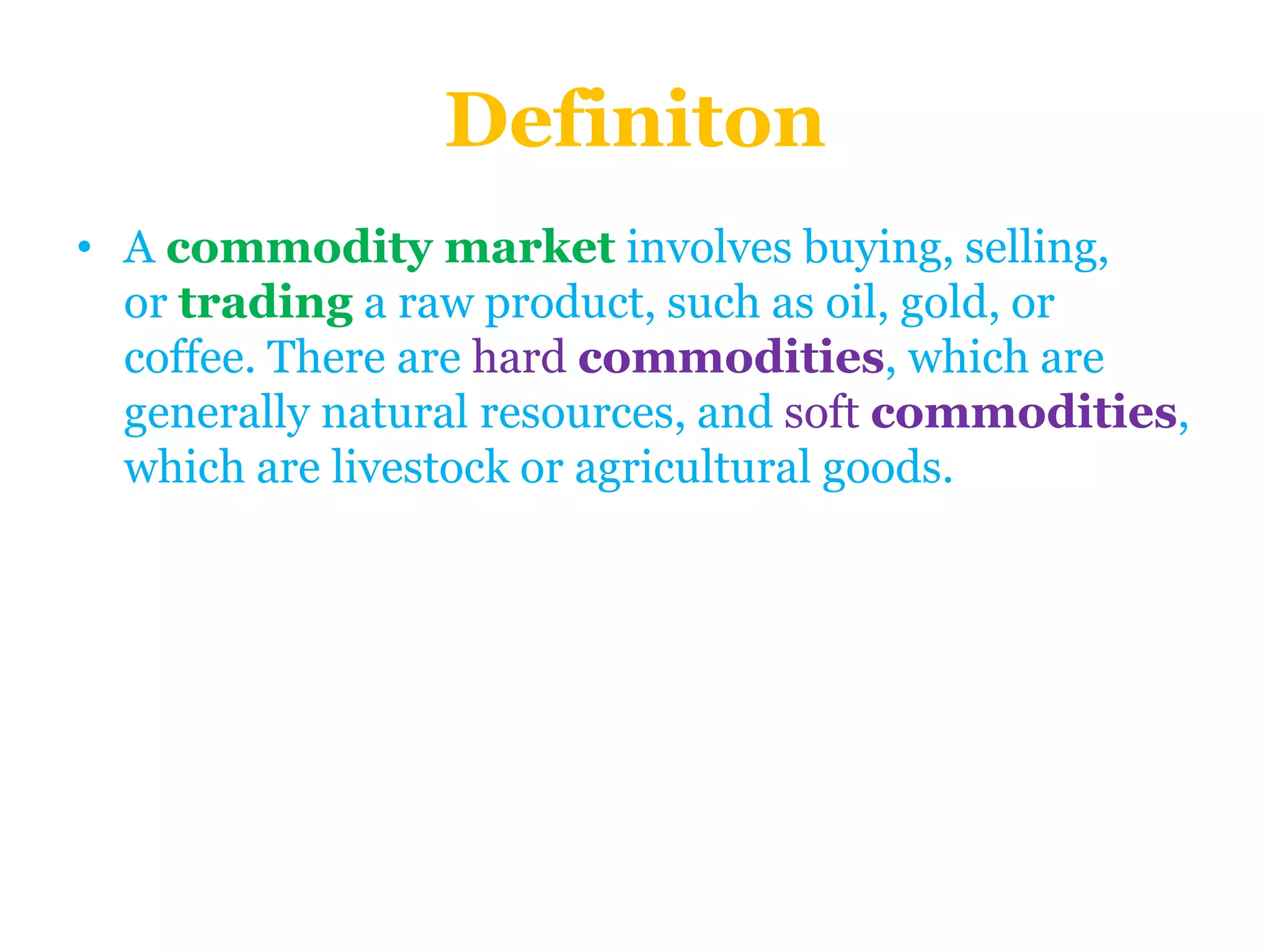 Commodity market power point presentation | PPTX