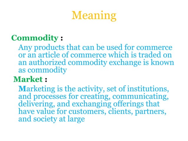 Commodity market power point presentation | PPTX | Commodities | Economy