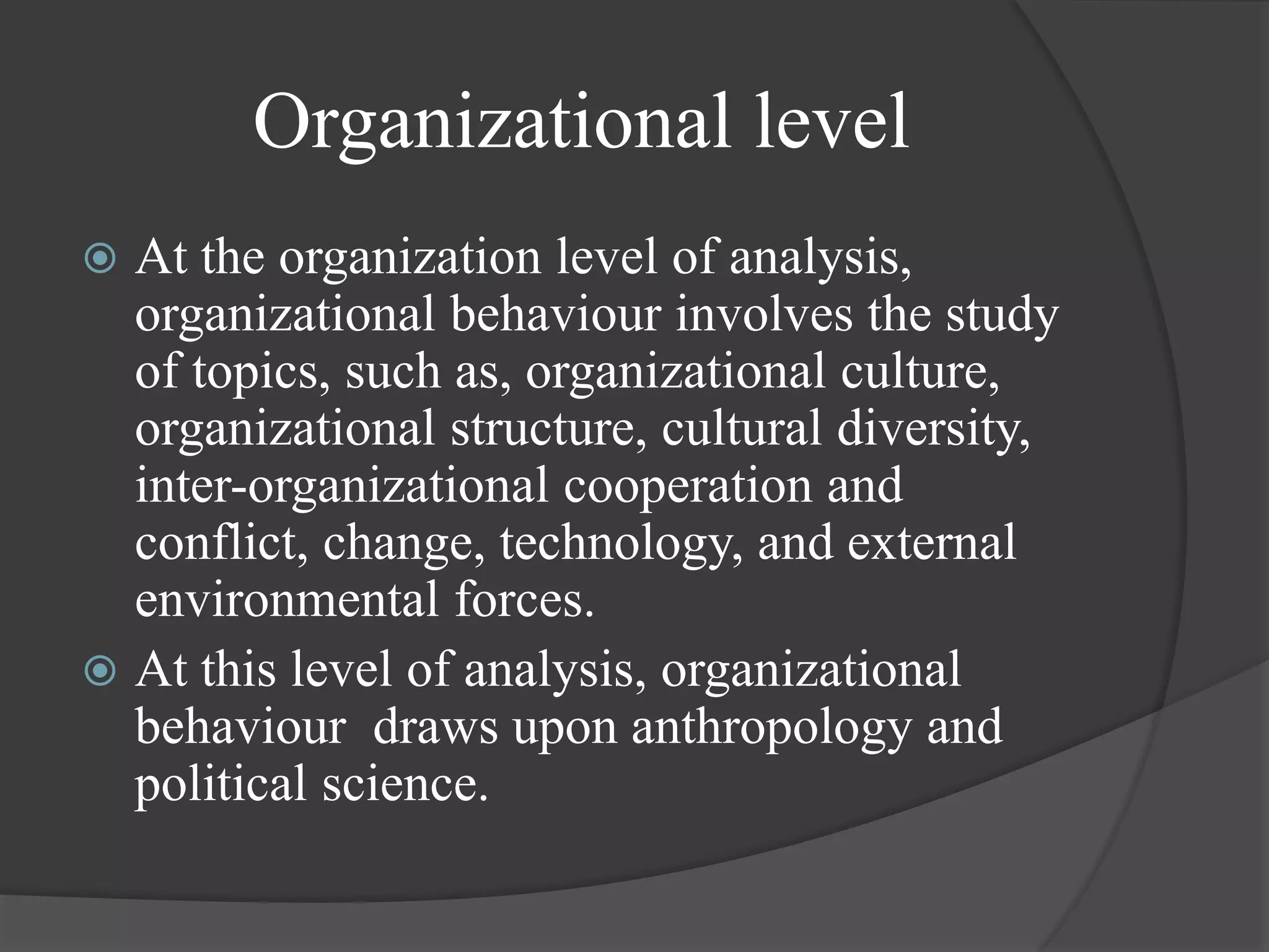 Organizational behavior its nature and importance | PPTX