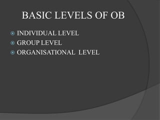 Organizational behavior its nature and importance | PPTX
