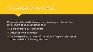 Organizational culture and organizational climate | PPTX