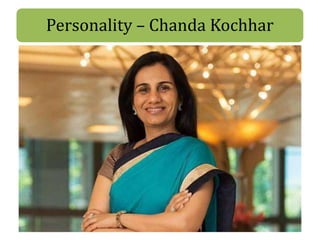 Organizational behaviour presentation - Chanda Kochhar | PPT