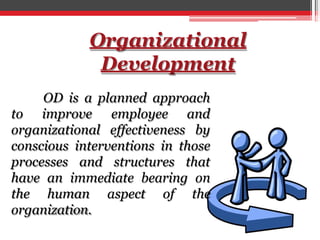 Presentation on Organizational change and organizational development | PPTX