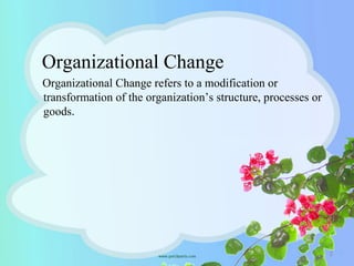 Organizational change & development | PPT