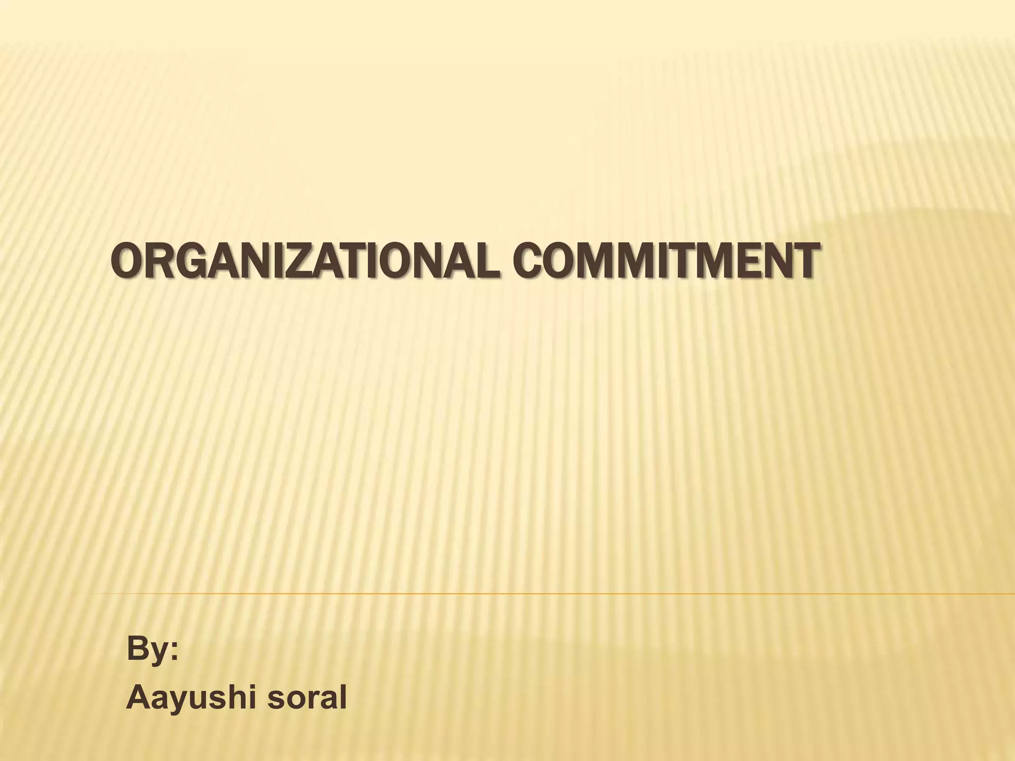 Organizational commitment | PPTX