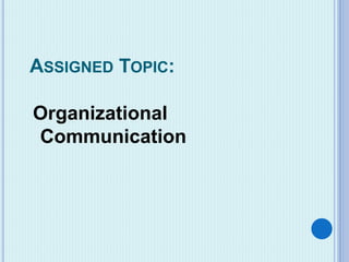 Organizational communication | PPTX
