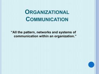 Organizational communication | PPTX