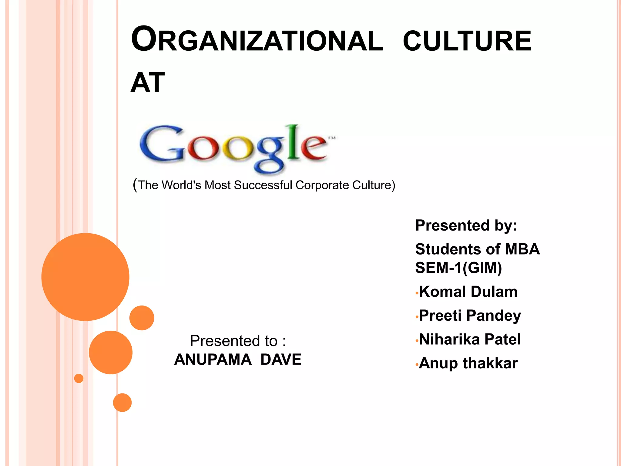 Organizational culture at google | PPTX