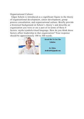 Organizational Culture Edgar Schein is introduced as a significa.docx