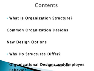 Organizational designs and employee behavior ob presentation final 07 ...