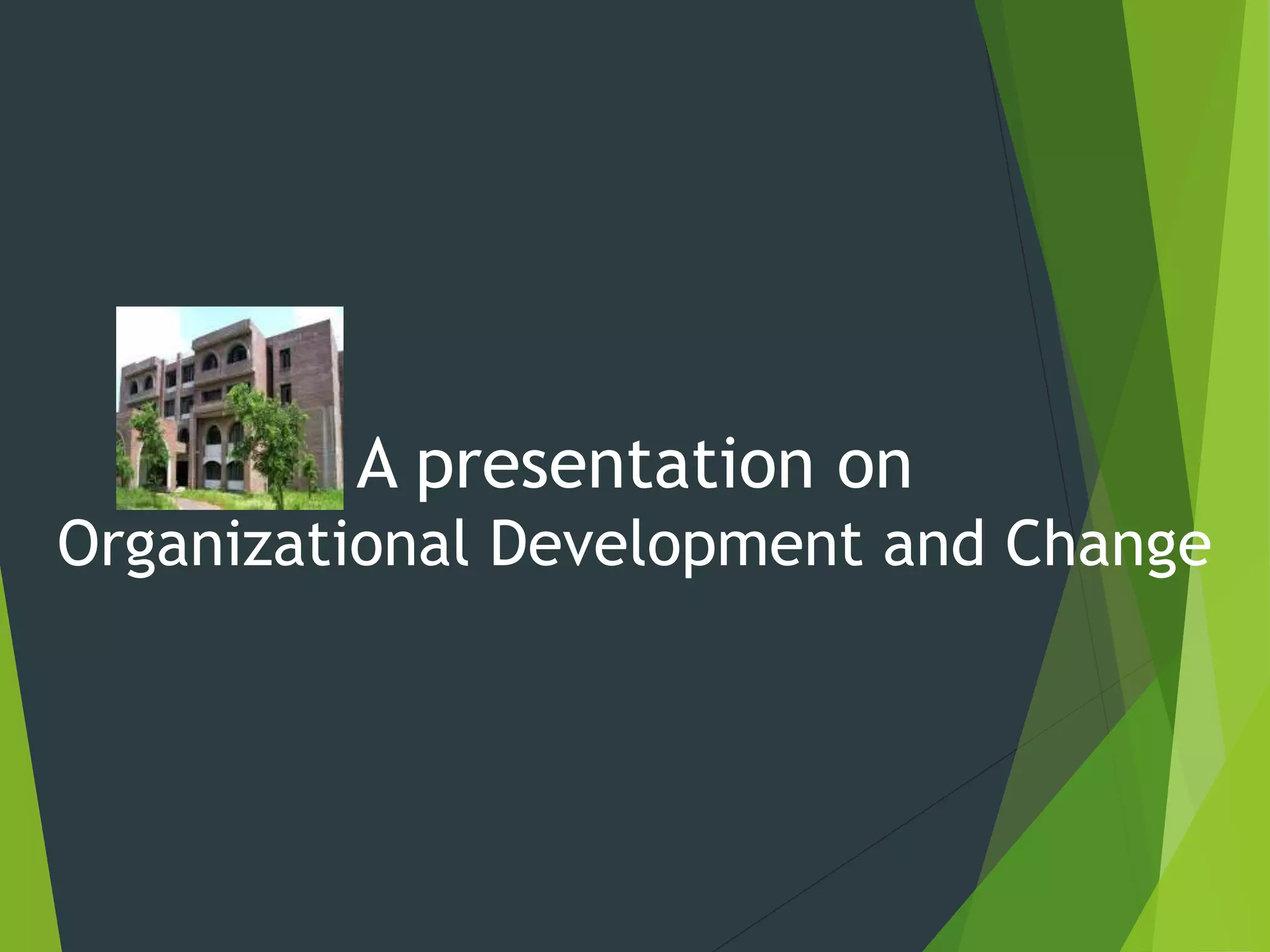 Organizational development and change | PPTX