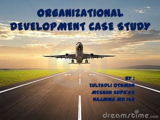 Organizational development case study | PPTX