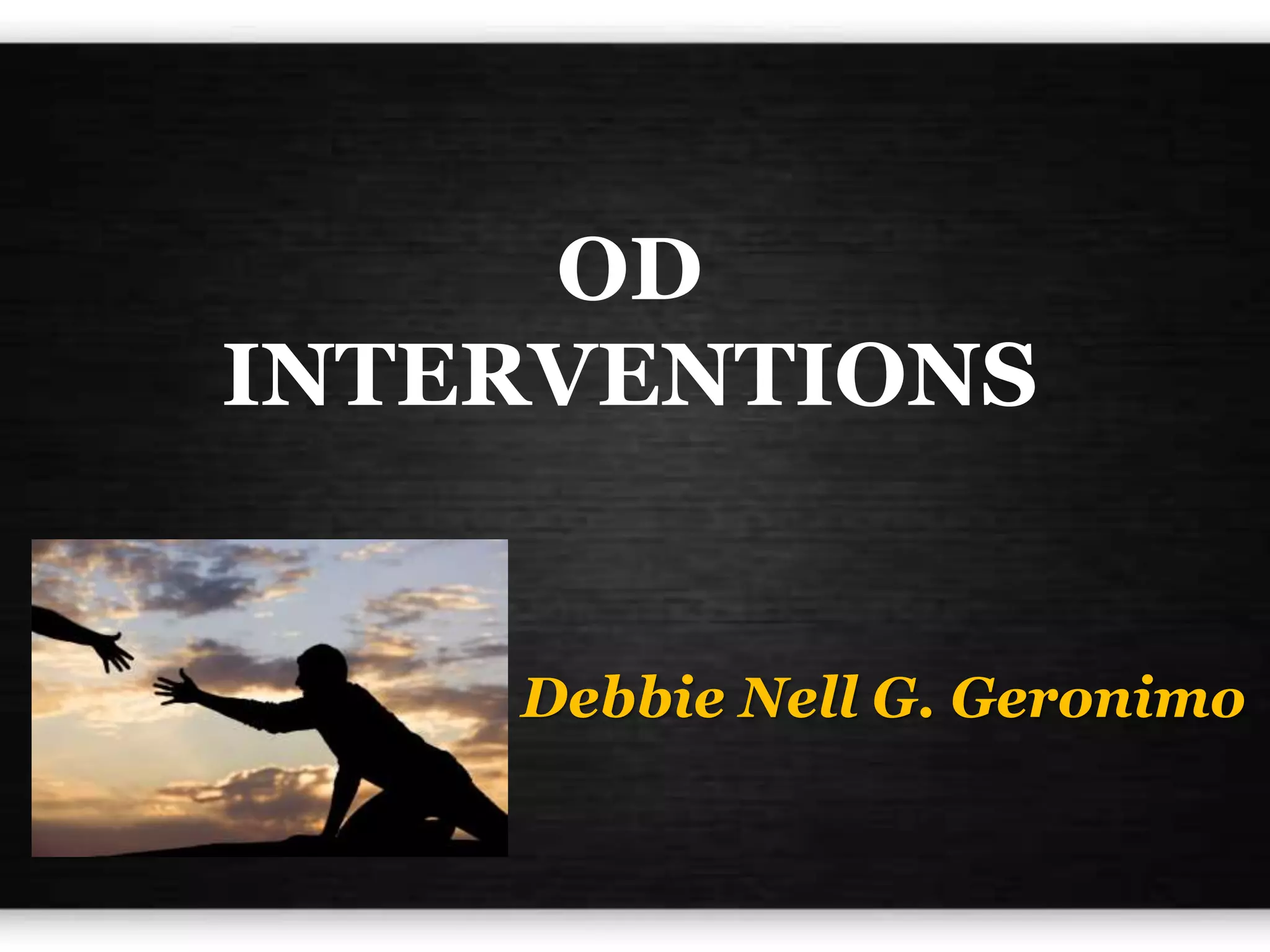 Organizational development interventions | PPTX