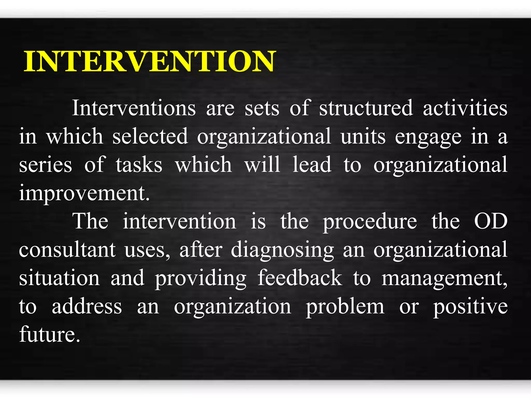 Organizational development interventions | PPTX