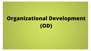 Organizational development overview.pptx