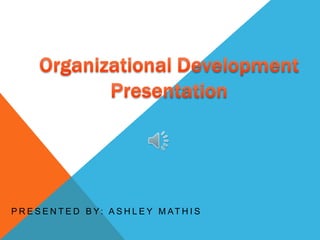 Organizational development presentation | PPT