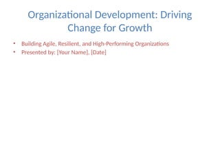Organizational_Development_Presentation_Colorful.pptx