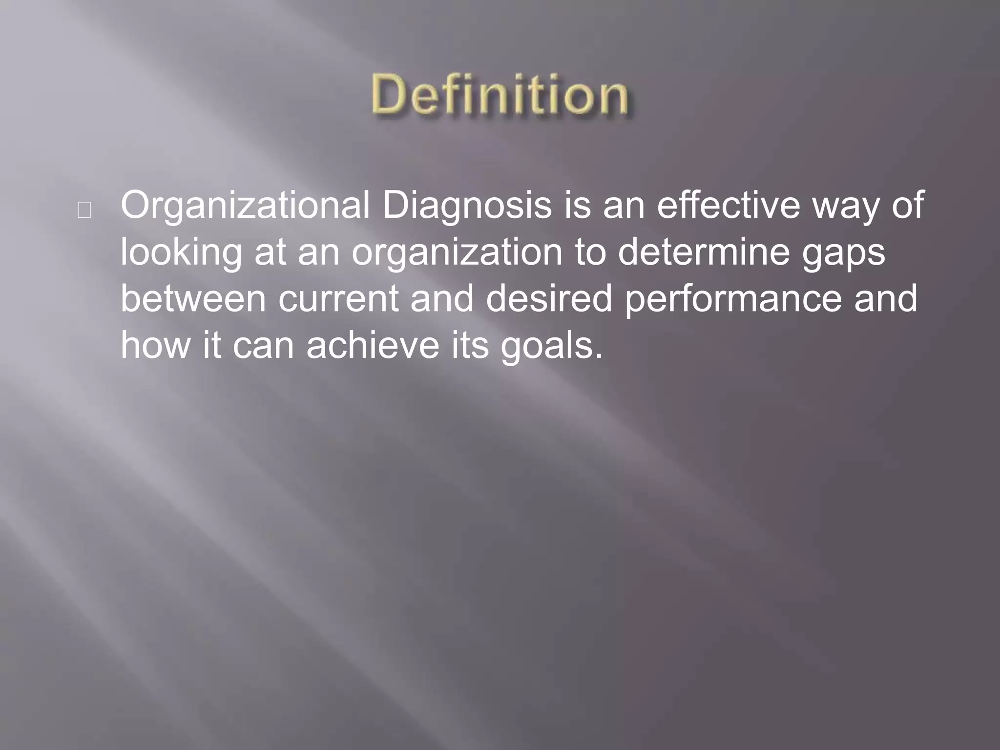 Organizational diagnosis ppt | PPTX