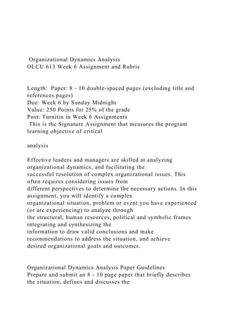 Organizational Dynamics Analysis OLCU 613 Week 6 Assignmen.docx