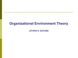 Organizational environment theory | PPTX