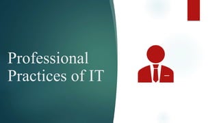 Organizational financial practices in Professional Practices of IT | PPTX