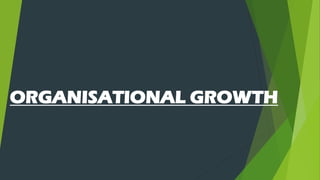 Organizational growth | PDF
