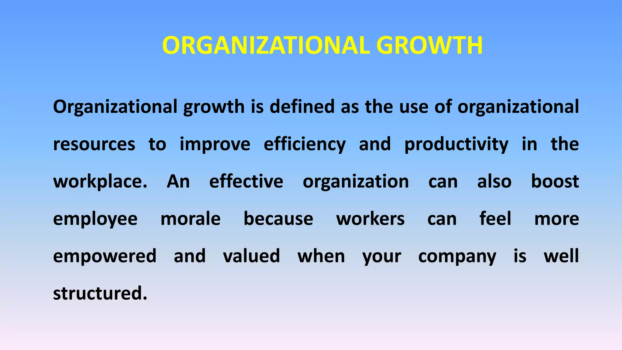 Organizational growth and Its Implications for Change | PDF