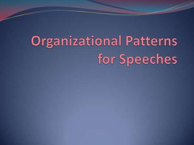 Organizational patterns for speeches | PPTX