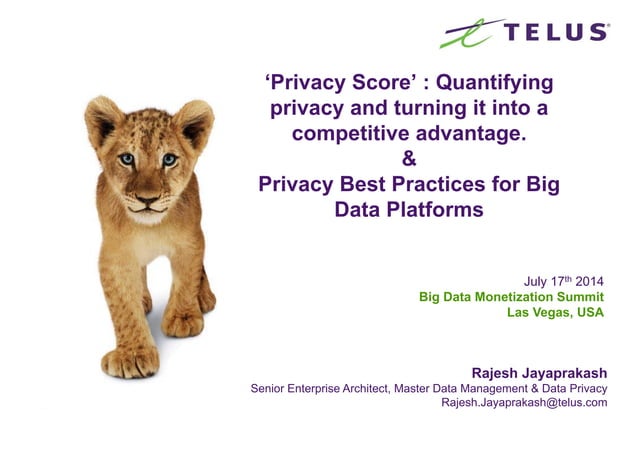 Organizational Privacy Score And Big Data Privacy Guidelies July 17 2014 Rajesh Jayaprakash Ppt
