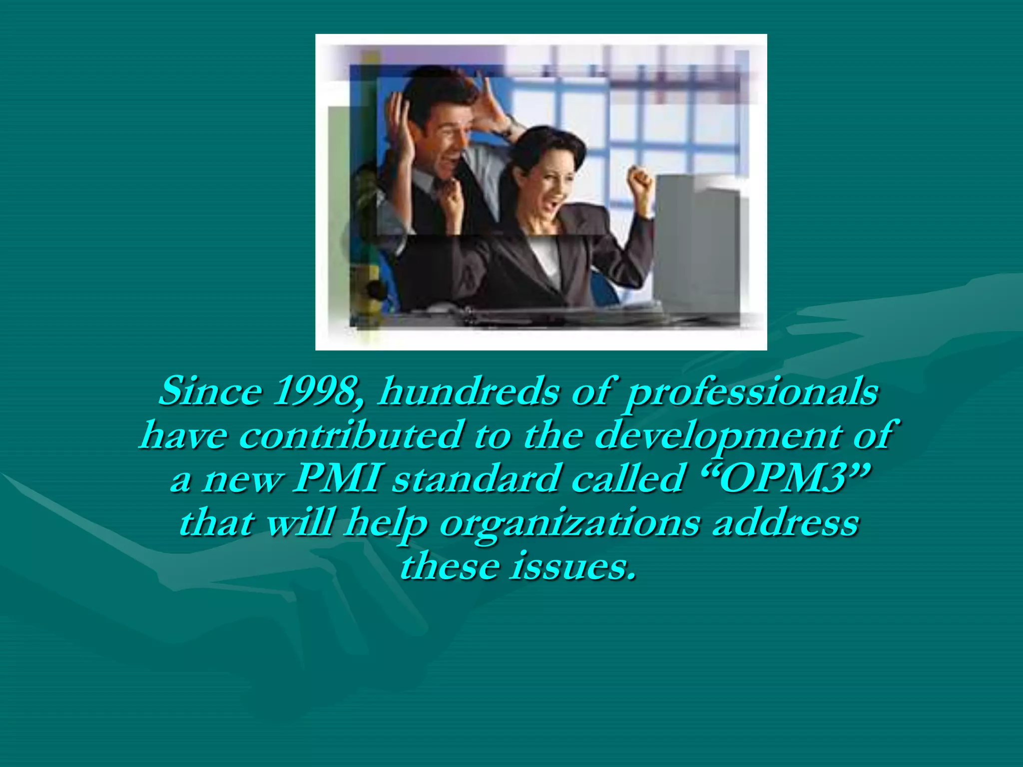 Organizational Project Management Maturity Model (opm3.03) - PowerPoint ...