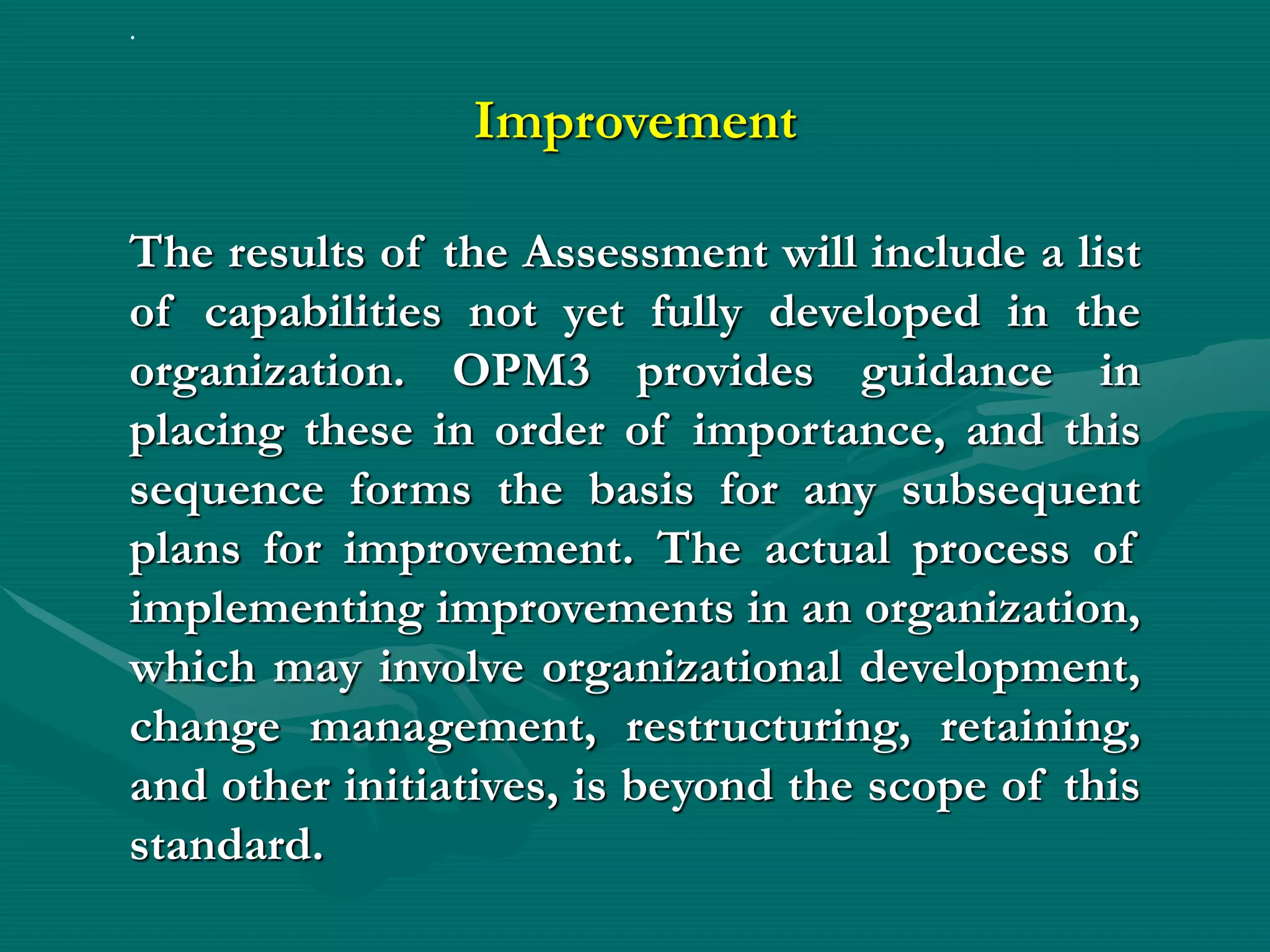Organizational Project Management Maturity Model (opm3.03) - PowerPoint PPT Presentation.ppt