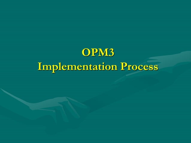 Organizational Project Management Maturity Model (opm3.03) - PowerPoint ...