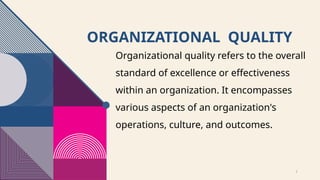 ORGANIZATIONAL QUALITY REPORT JNHFhlhflH | PPT