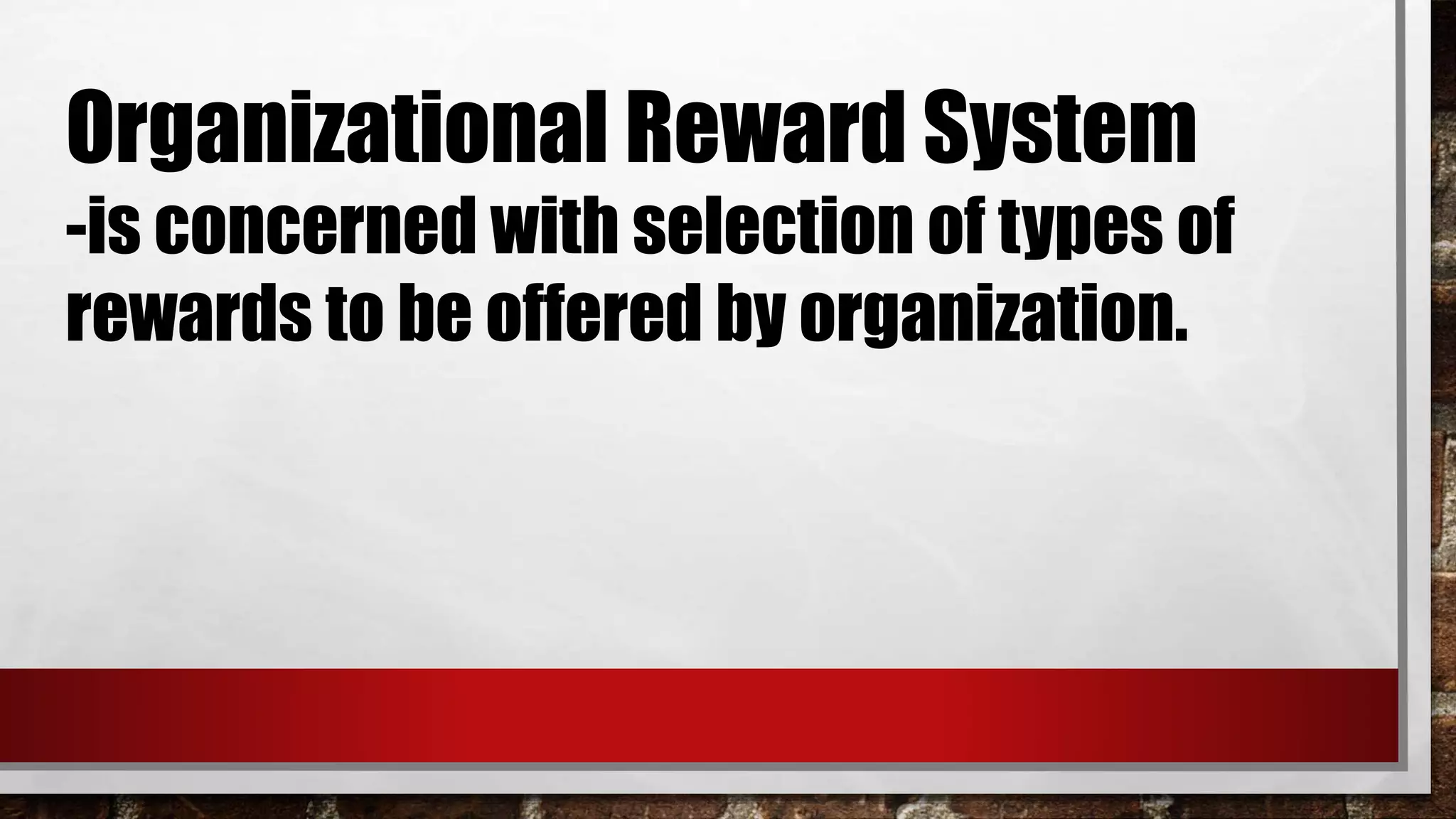 Organizational Reward System ppt.pptx