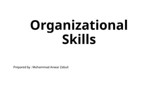 Organizational Skills / Organizational abilitiese | PPTX | Business ...