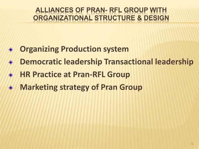 Organizational structure and design of Pran-RFL group | PPTX | Large Business | Business