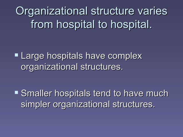 Organizational structure of_a_hospital | PPT