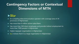 MTN AFGHANISTAN ORGANIZATIONAL STRUCTURE BY ABID MOMAND,Submitted to ...