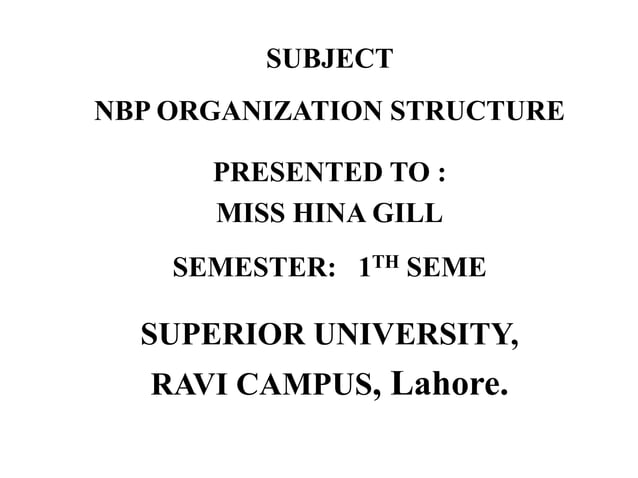 Organizational structure of nbp | PPTX | Business Banking & Finance ...