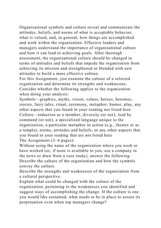 Organizational symbols and culture reveal and communicate the attitu.docx