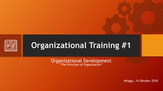 Organizational training #1 organization development | PPTX