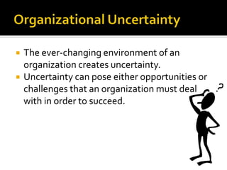 Organizational Uncertainty | PPTX