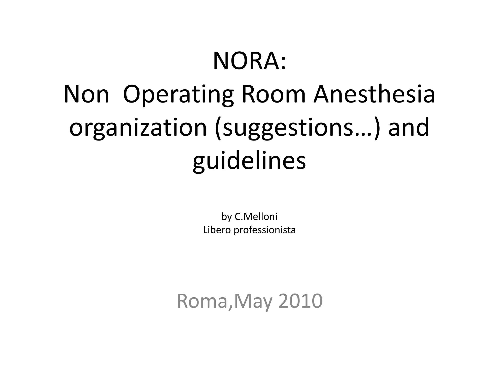 Organization and guidelines for angloitalian meeting roma 010 on non ...
